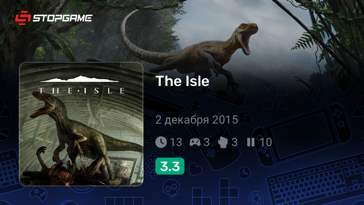 The Isle — обзоры и отзывы, описание, дата выхода, официальный сайт игры, системные требования и ...