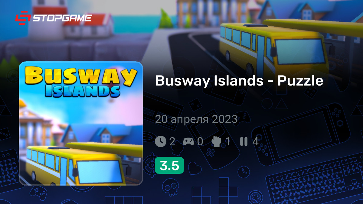 Busway Islands - Puzzle — обзоры и отзывы, описание, дата выхода, официальный сайт игры ...