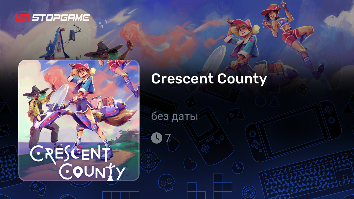 Crescent County — обзоры и отзывы, описание, дата выхода, официальный ...