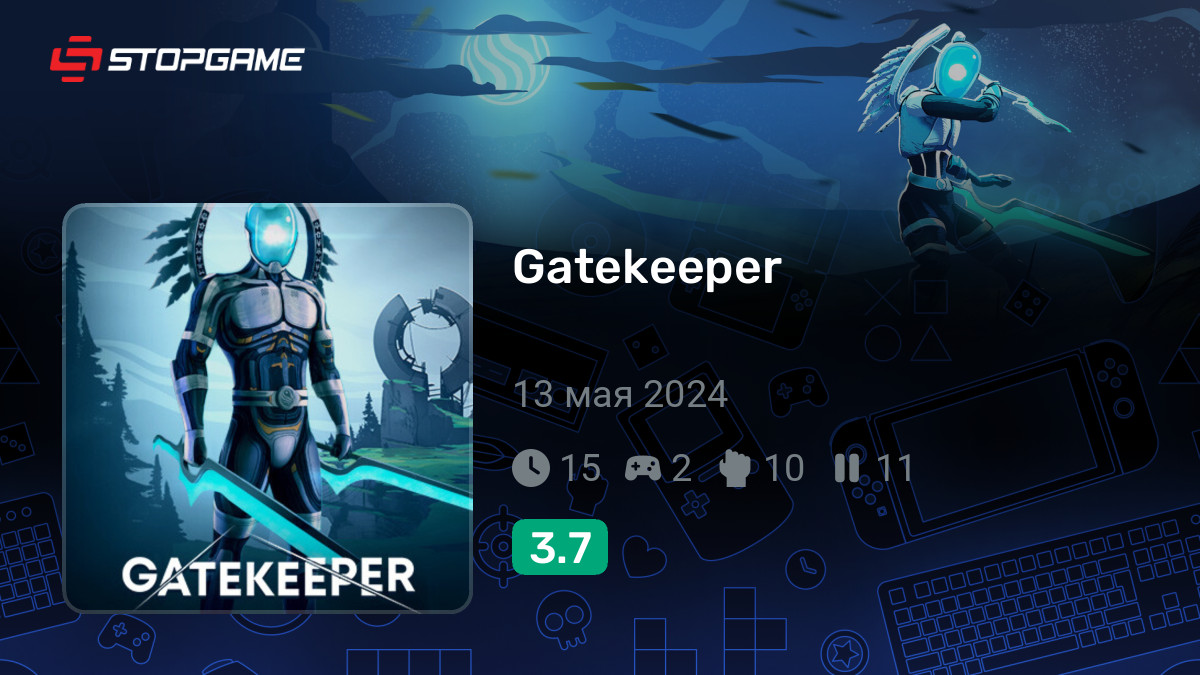Gatekeeper — обзоры и отзывы, описание, дата выхода, официальный сайт ...