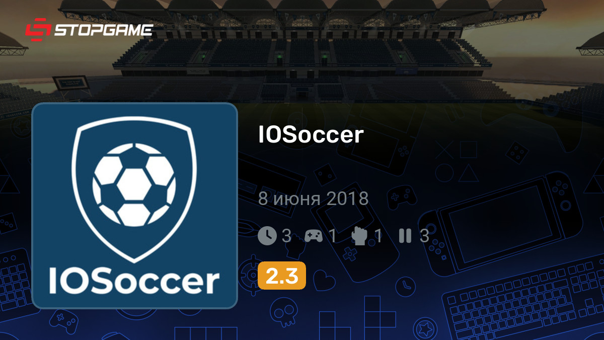 Скриншоты игры IOSoccer — галерея, снимки экрана | StopGame
