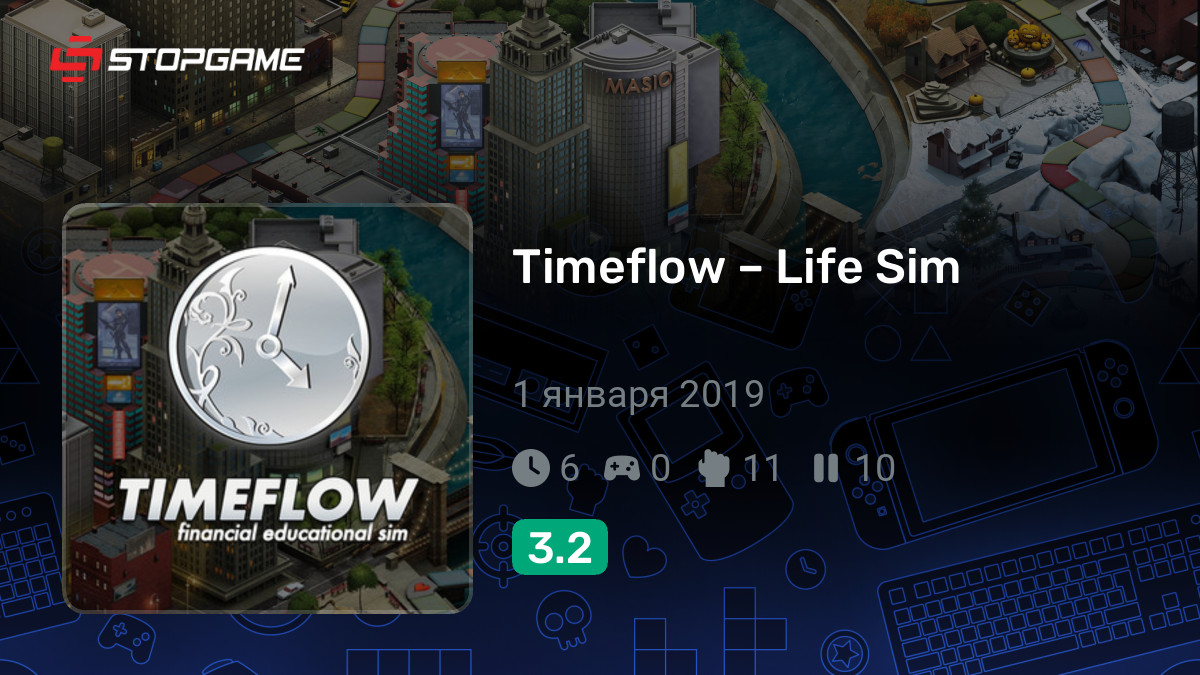 Timeflow – Life Sim (Timeflow) — обзоры и отзывы, описание, дата выхода, официальный сайт игры ...