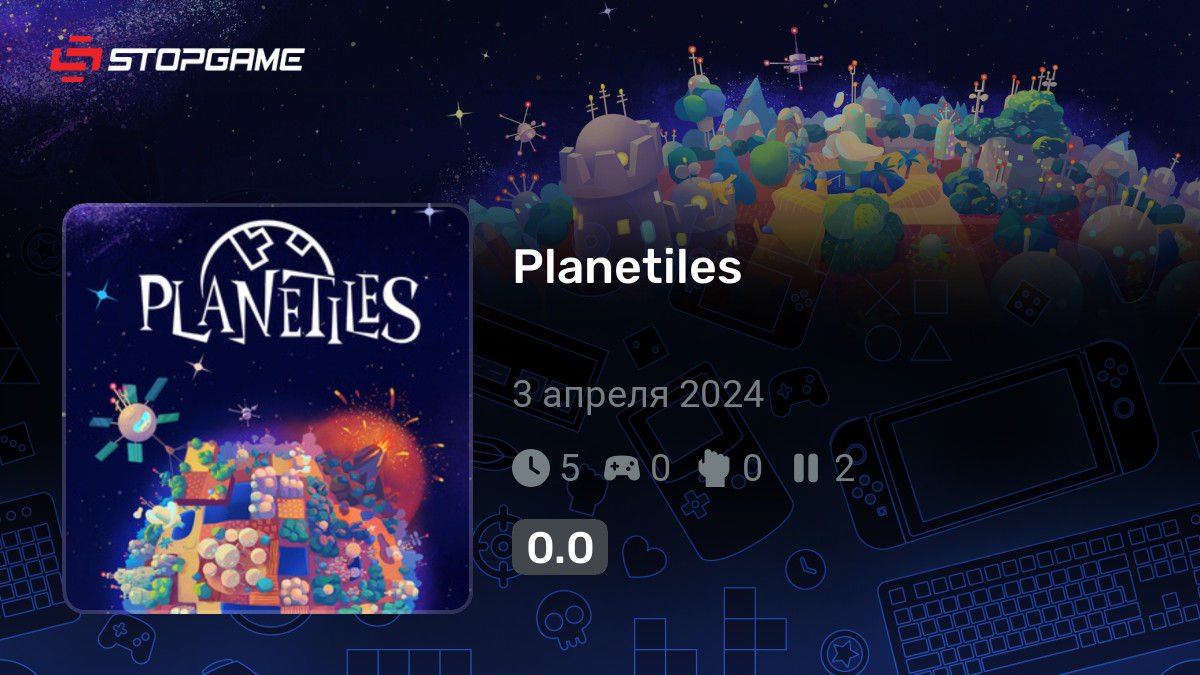 Скриншоты игры Planetiles — галерея, снимки экрана | StopGame