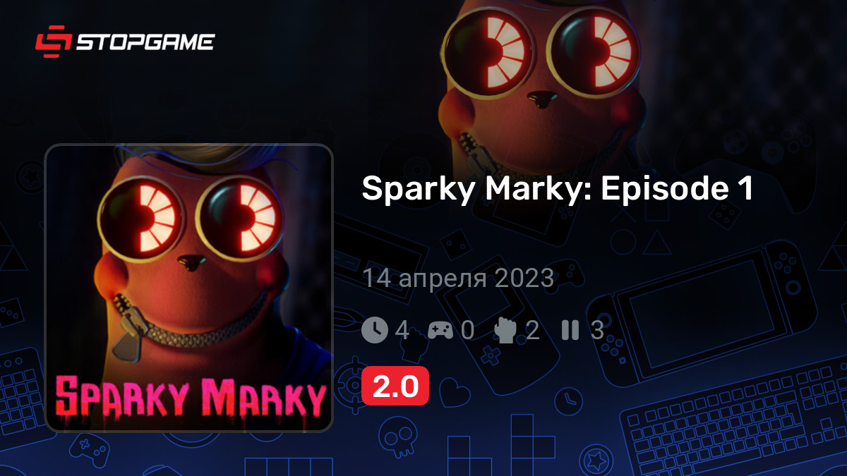 Sparky Marky: Episode 1 — обзоры и отзывы, описание, дата выхода ...