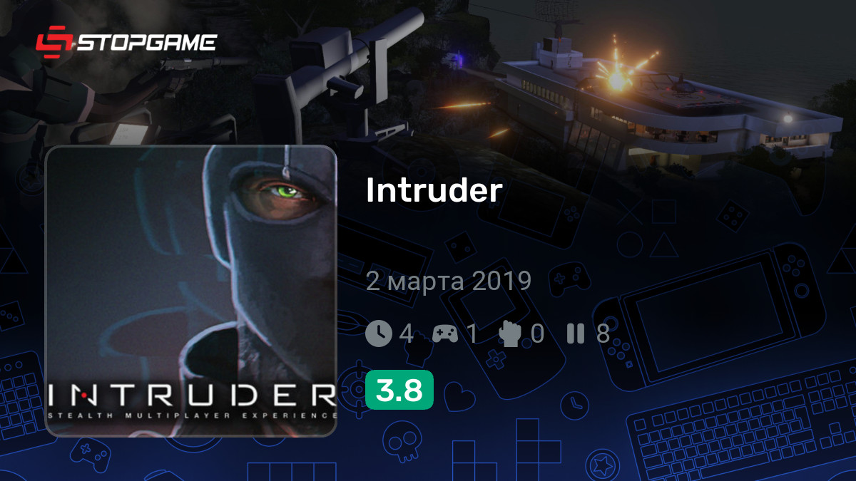 Intruder — обзоры и отзывы, описание, дата выхода, официальный сайт ...