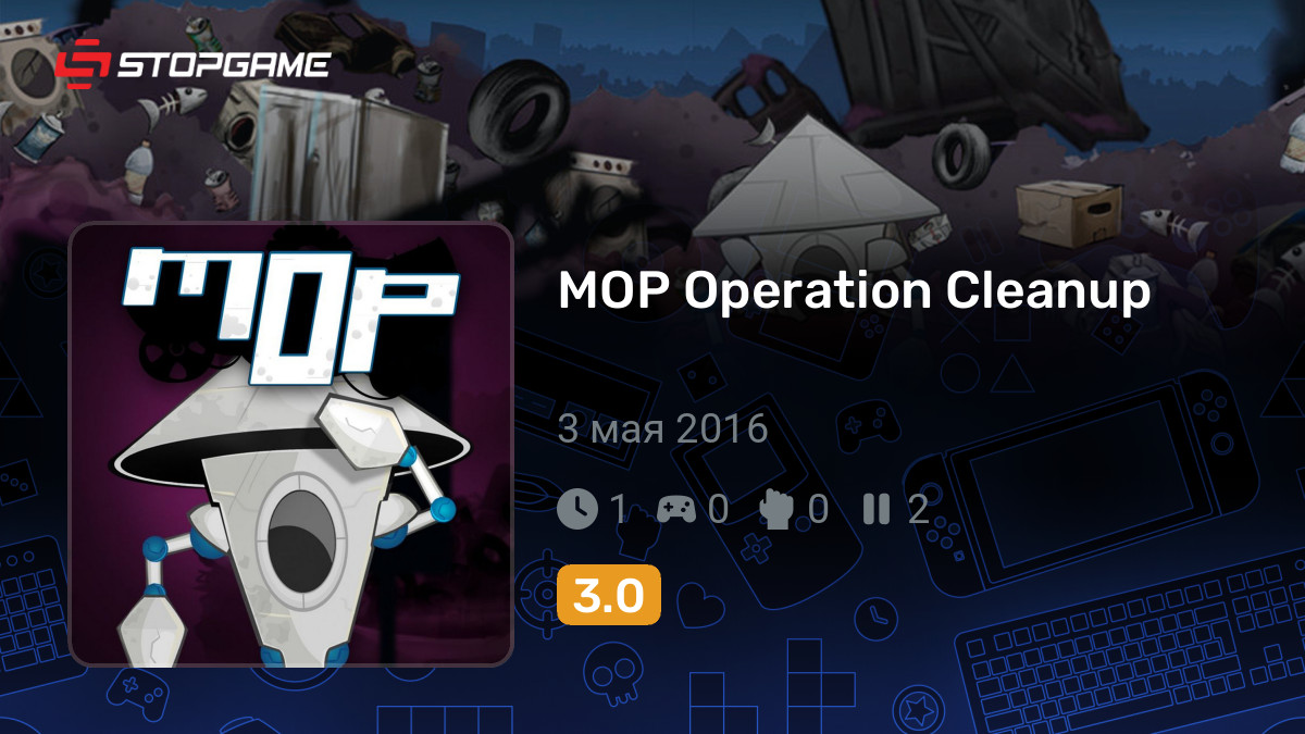 MOP Operation Cleanup — обзоры и отзывы, описание, дата выхода ...
