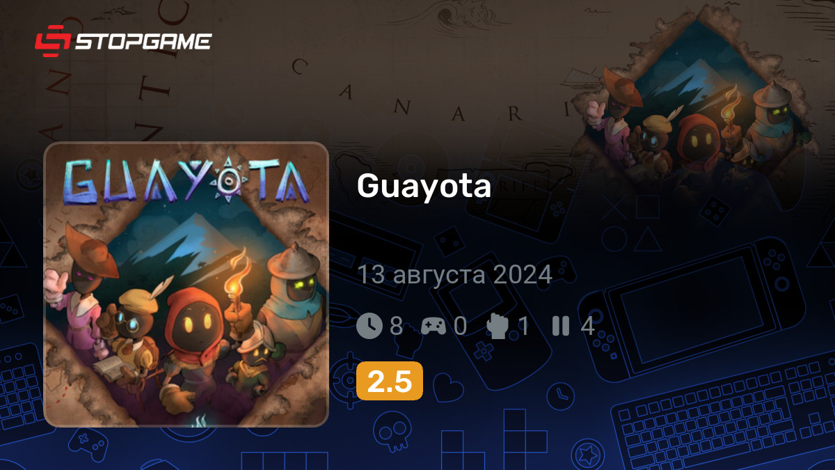 Guayota — обзоры и отзывы, описание, дата выхода, официальный сайт игры ...