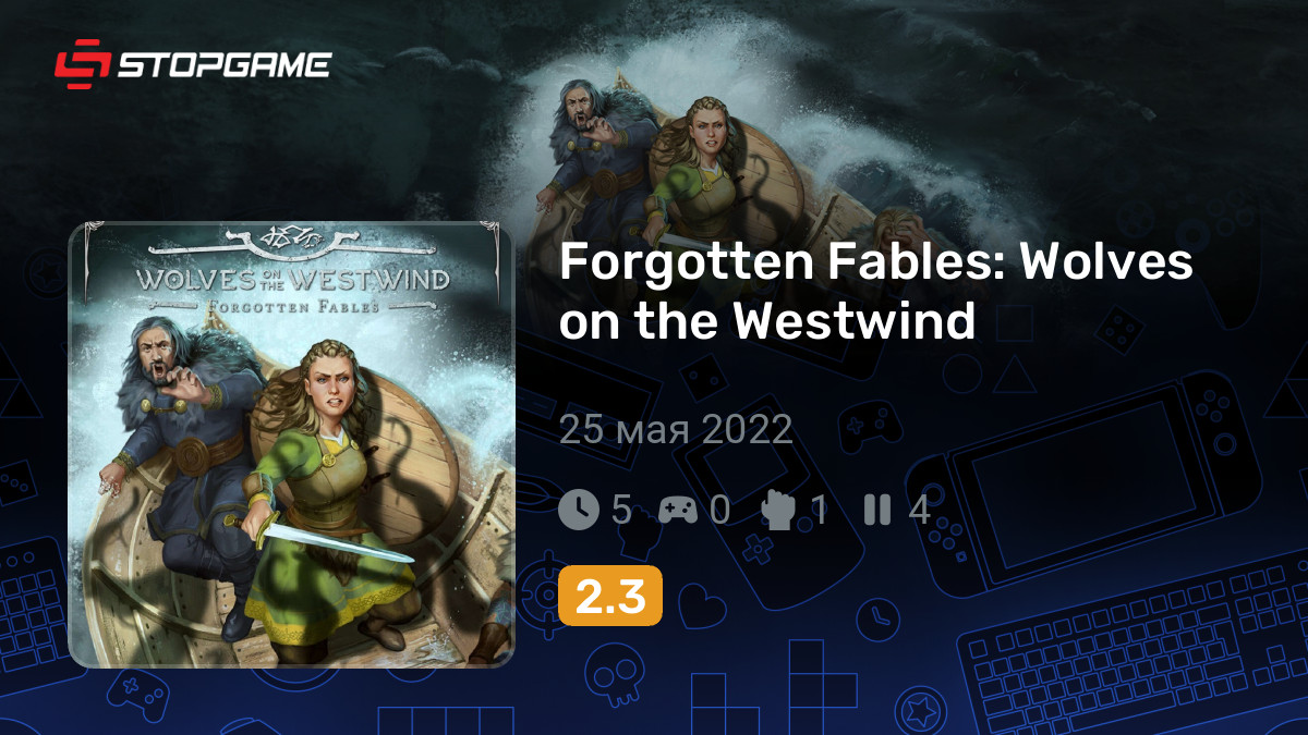 Forgotten Fables: Wolves on the Westwind — обзоры и отзывы, описание ...