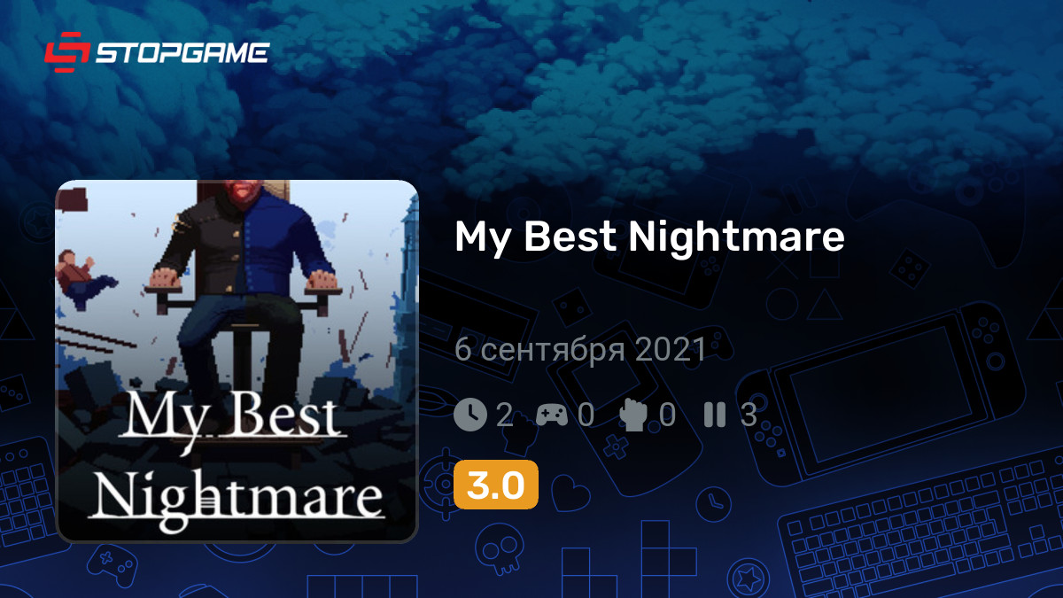 Скриншоты игры My Best Nightmare — галерея, снимки экрана | StopGame