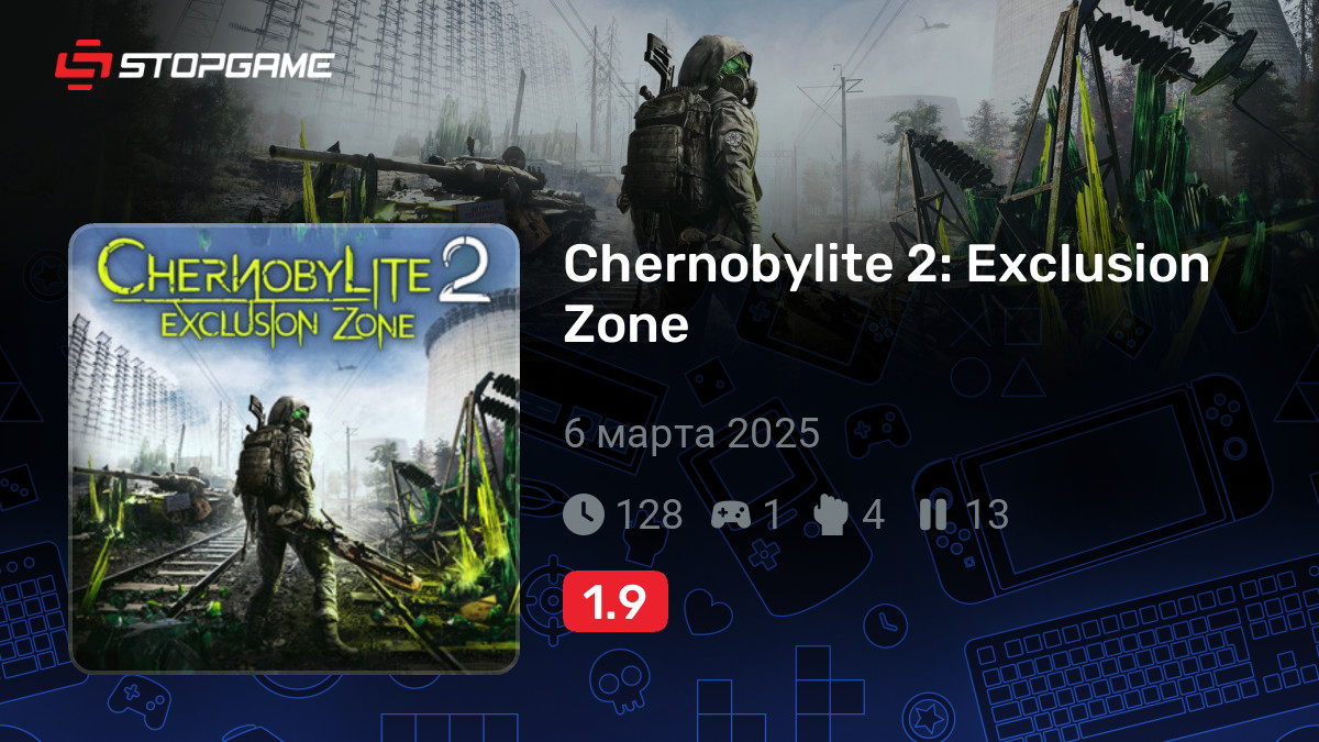 Новости об игре Chernobylite 2: Exclusion Zone | StopGame