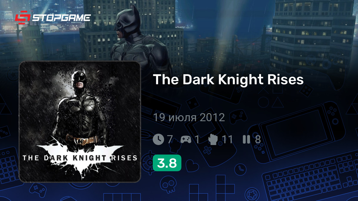 The Dark Knight Rises — обзоры и отзывы, описание, дата выхода ...