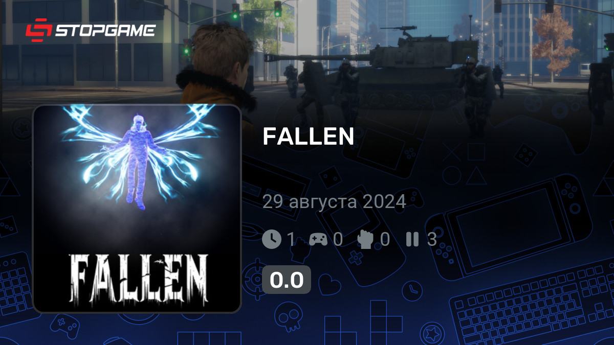 FALLEN — обзоры и отзывы, описание, дата выхода, официальный сайт игры ...