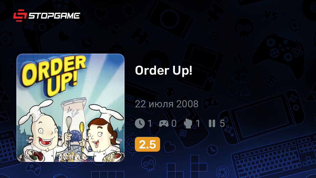 Подборки с игрой Order Up! | StopGame