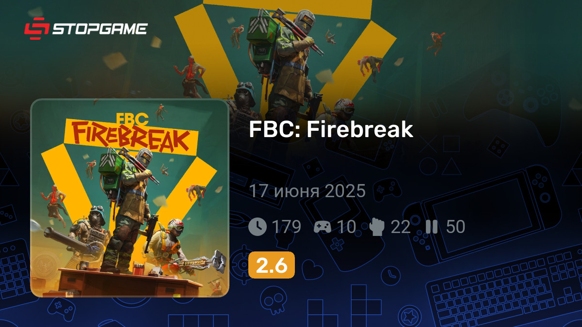 FBC: Firebreak (Condor) — обзоры и отзывы, описание, дата выхода, официальный сайт игры ...