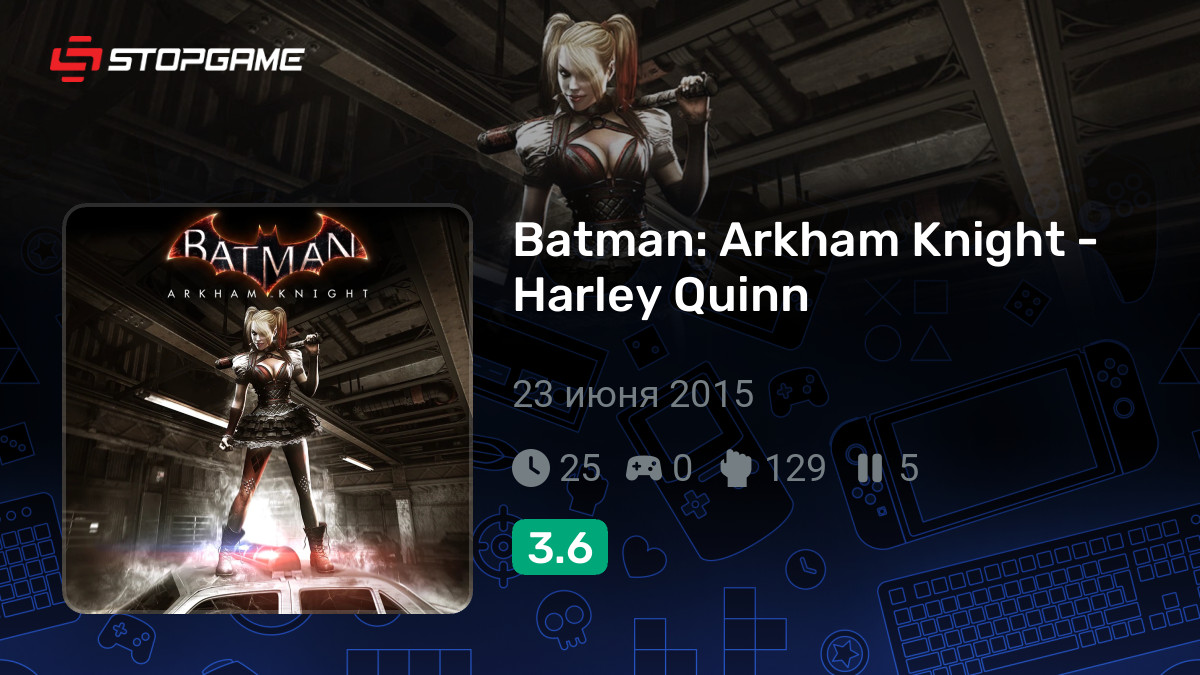 Batman: Arkham Knight - Harley Quinn — обзоры и отзывы, описание, дата выхода, официальный сайт ...