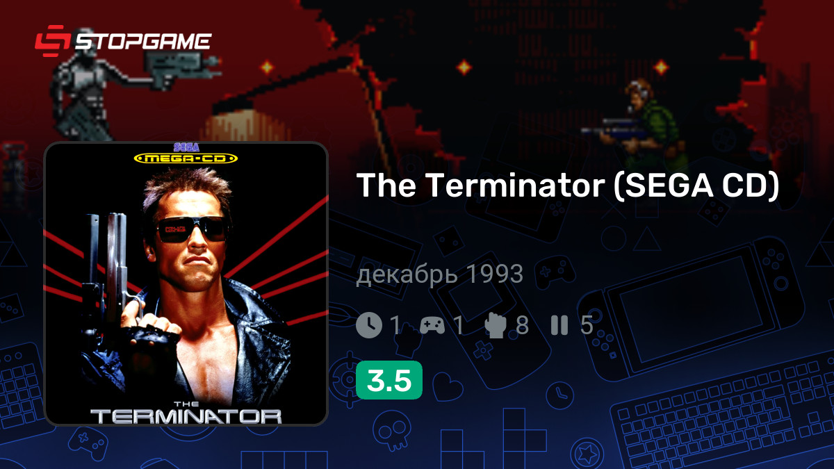 Факты, слухи и домыслы об игре The Terminator (SEGA CD) | StopGame
