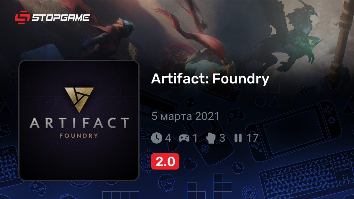 Artifact Foundry — обзоры и отзывы, описание, дата выхода, официальный сайт игры, системные ...