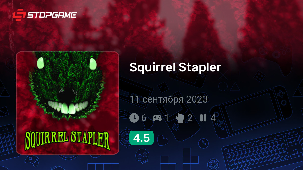 Squirrel Stapler — обзоры и отзывы, описание, дата выхода, официальный сайт игры, системные ...