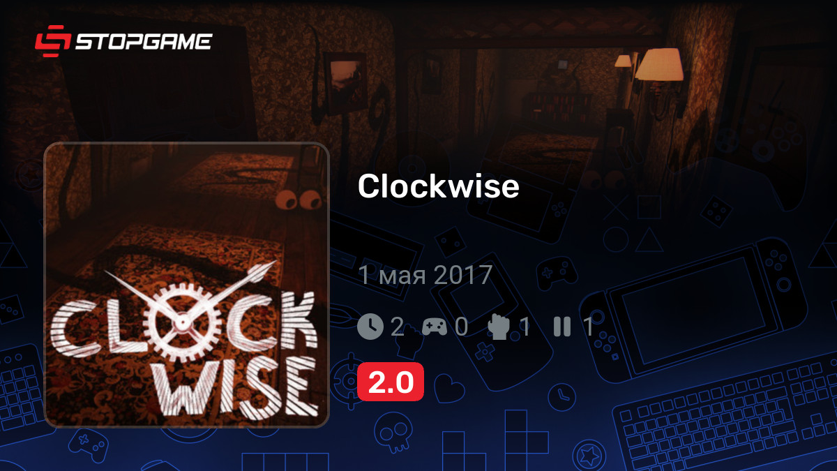 Clockwise — обзоры и отзывы, описание, дата выхода, официальный сайт ...