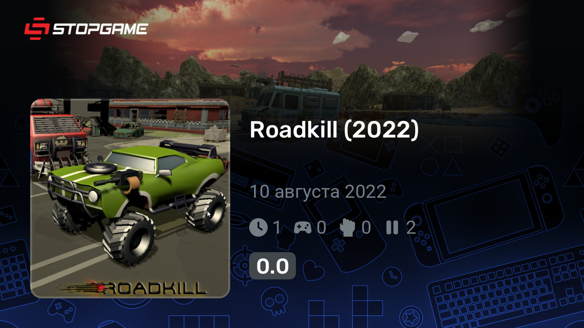 Roadkill (2022) — обзоры и отзывы, описание, дата выхода, официальный сайт игры, системные ...