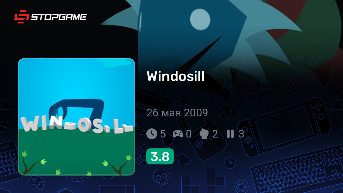 Windosill — обзоры и отзывы, описание, дата выхода, официальный сайт ...