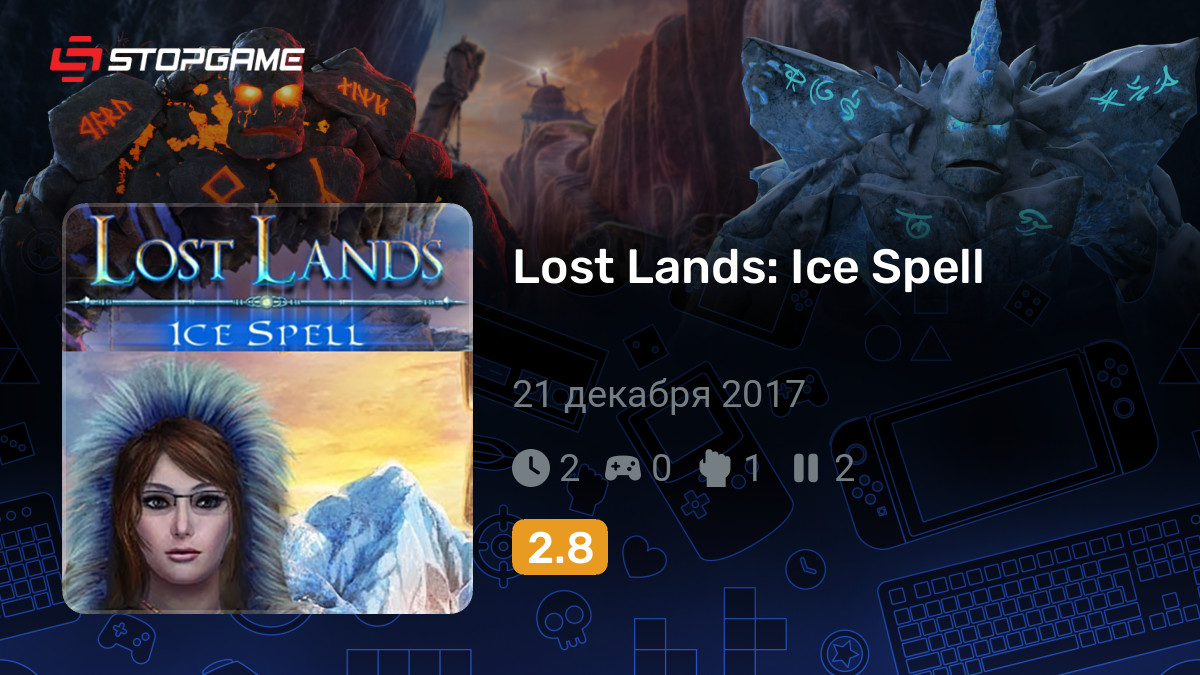 Lost Lands: Ice Spell Collector's Edition — обзоры и отзывы, описание, дата выхода, официальный ...