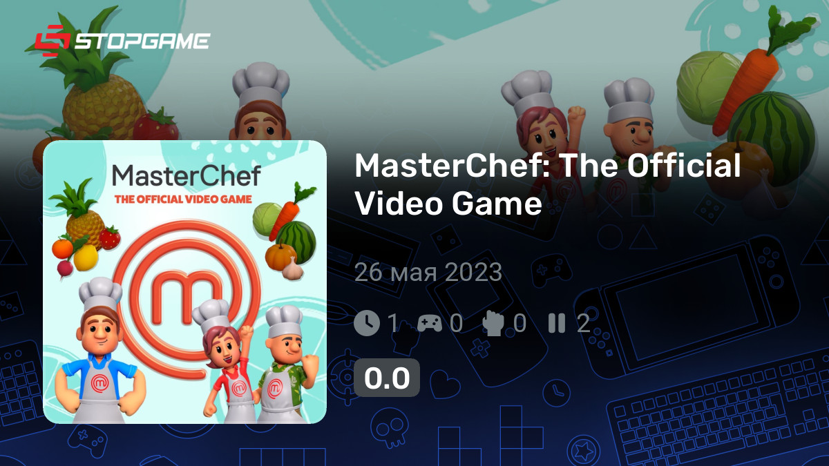 MasterChef: The Official Video Game — обзоры и отзывы, описание, дата ...