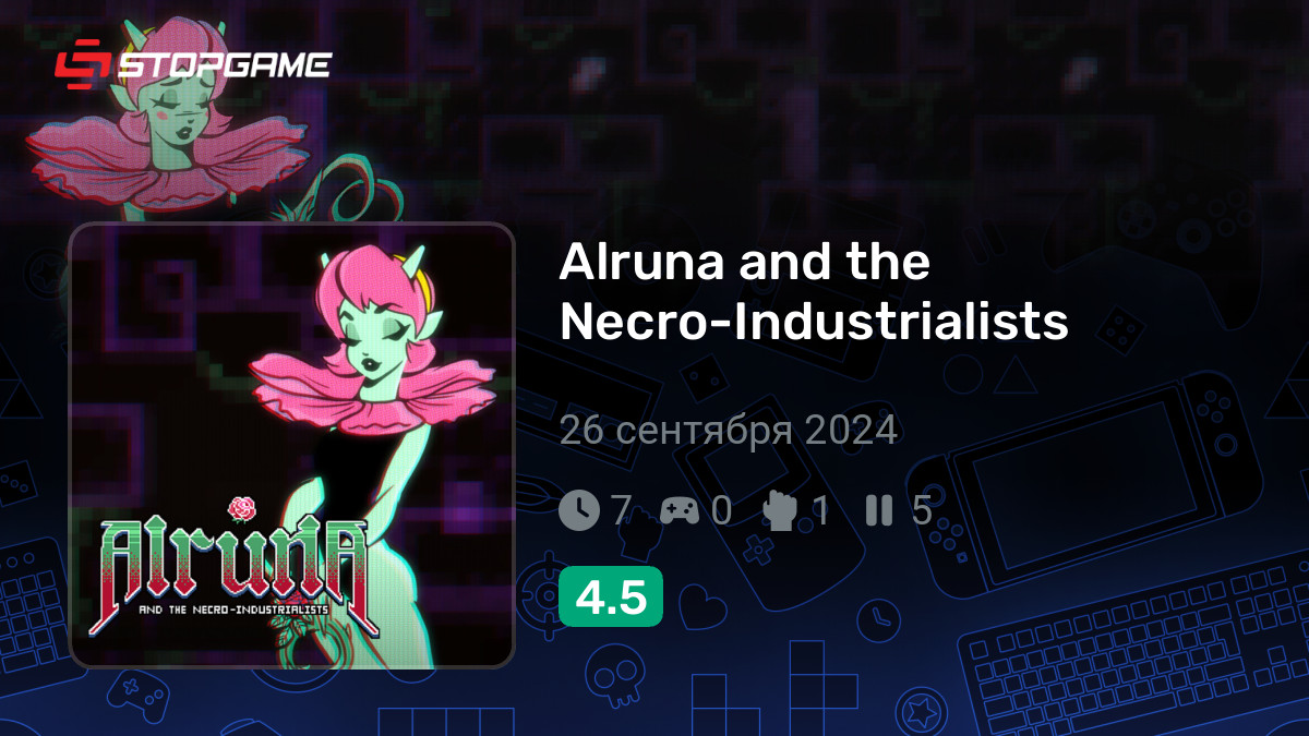 Alruna and the Necro-Industrialists — обзоры и отзывы, описание, дата ...