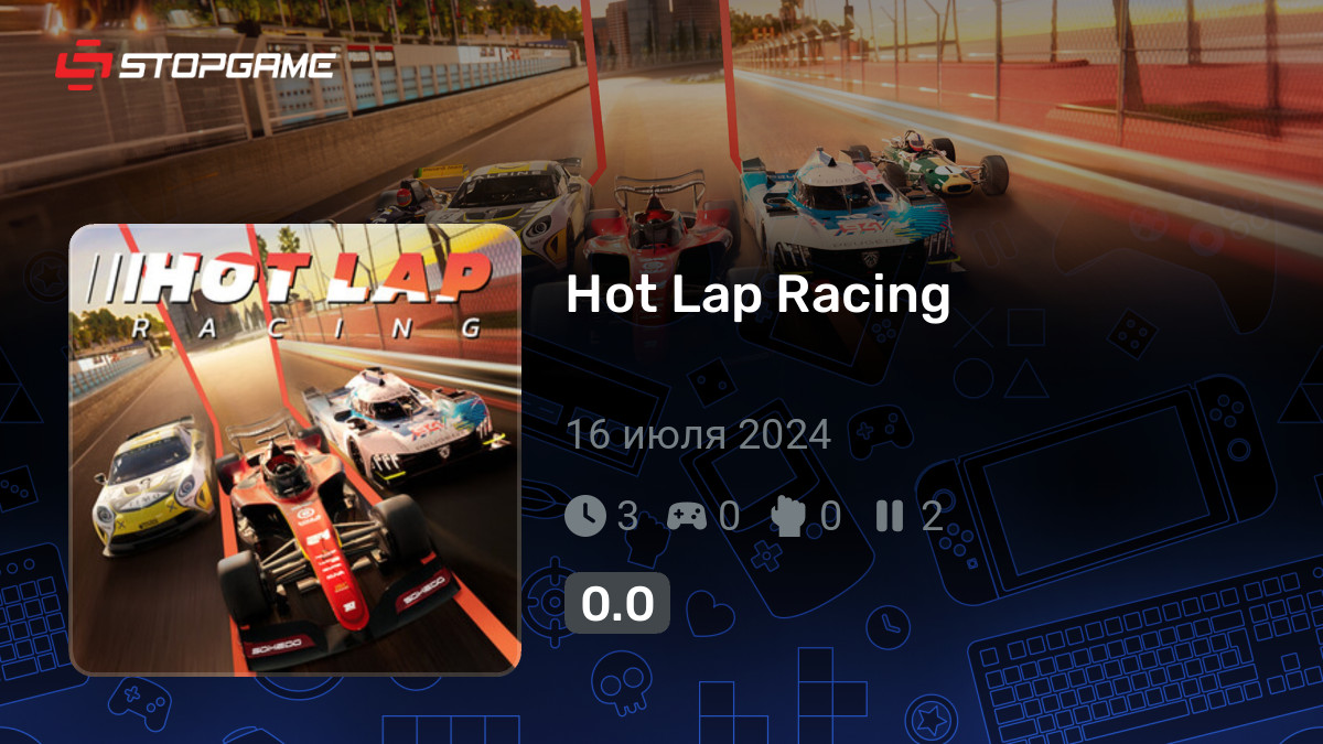 Скриншоты игры Hot Lap Racing — галерея, снимки экрана | StopGame