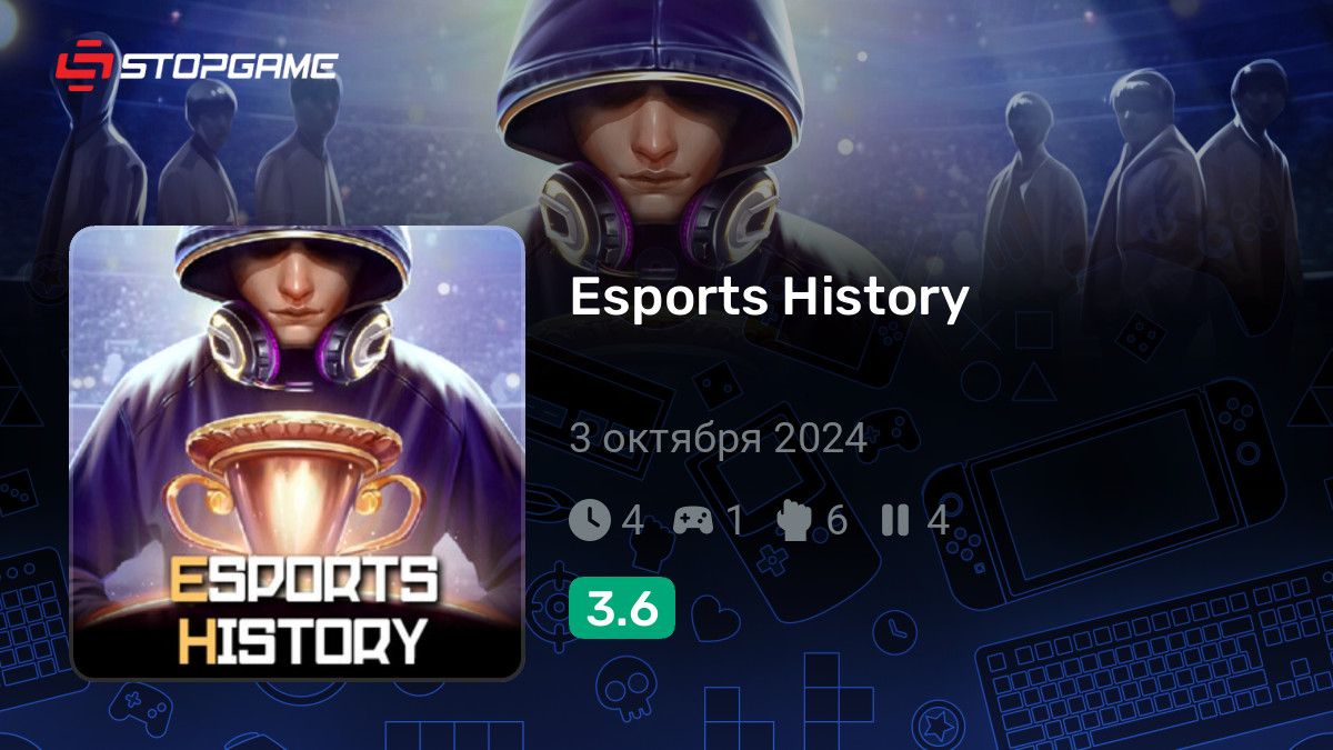 Esports History — обзоры и отзывы, описание, дата выхода, официальный сайт игры, системные ...