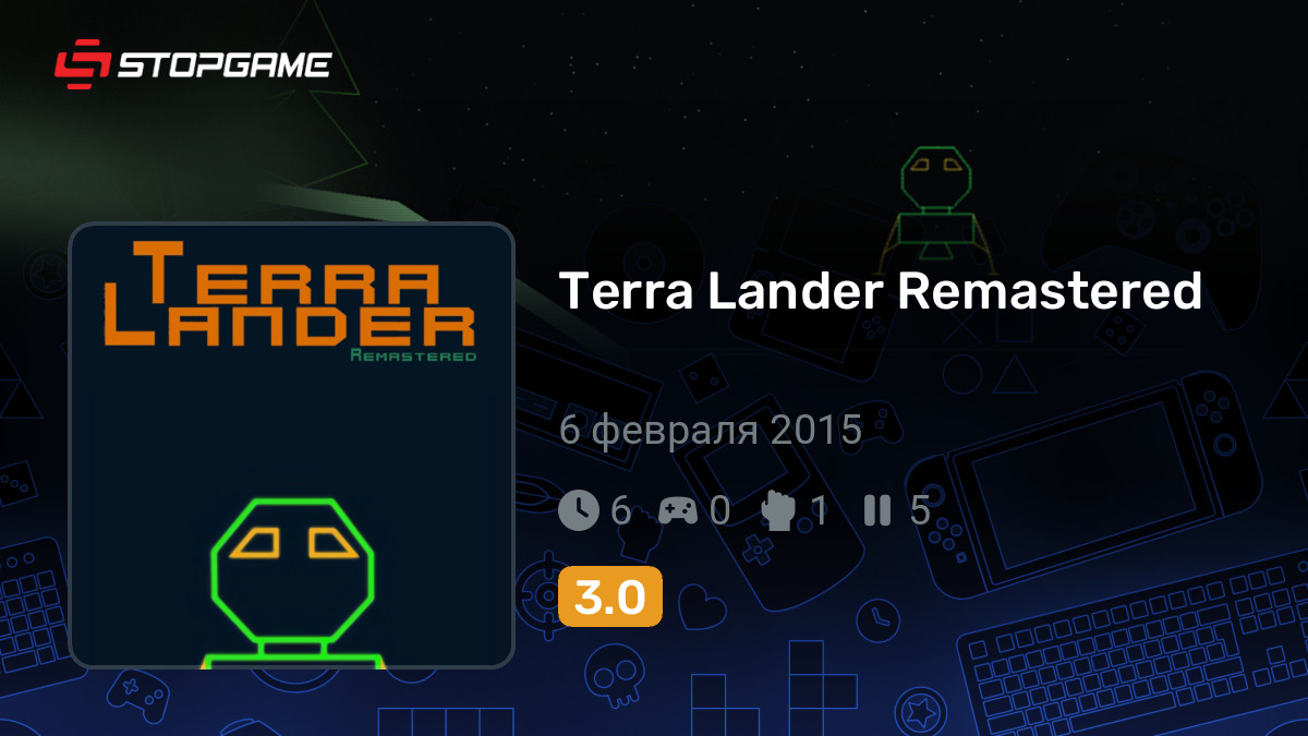 Terra Lander Remastered — обзоры и отзывы, описание, дата выхода, официальный сайт игры ...