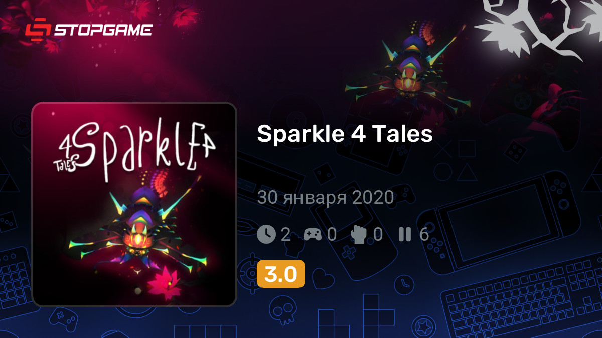 Sparkle 4 Tales — обзоры и отзывы, описание, дата выхода, официальный ...