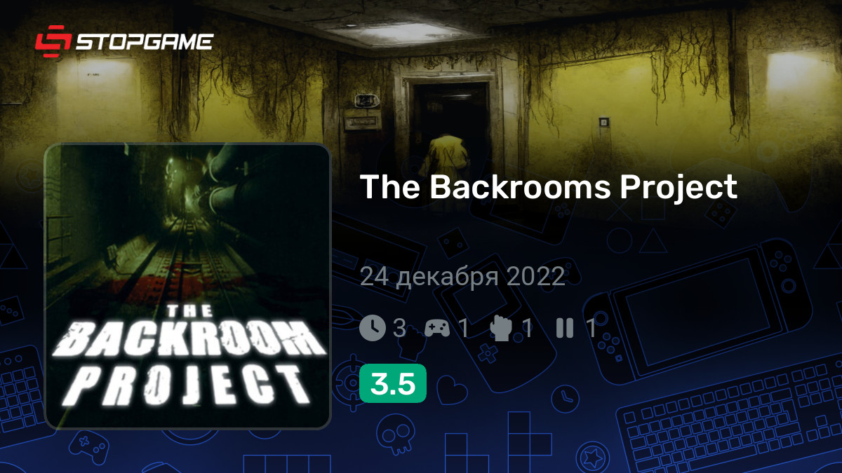 The Backrooms Project — обзоры и отзывы, описание, дата выхода ...