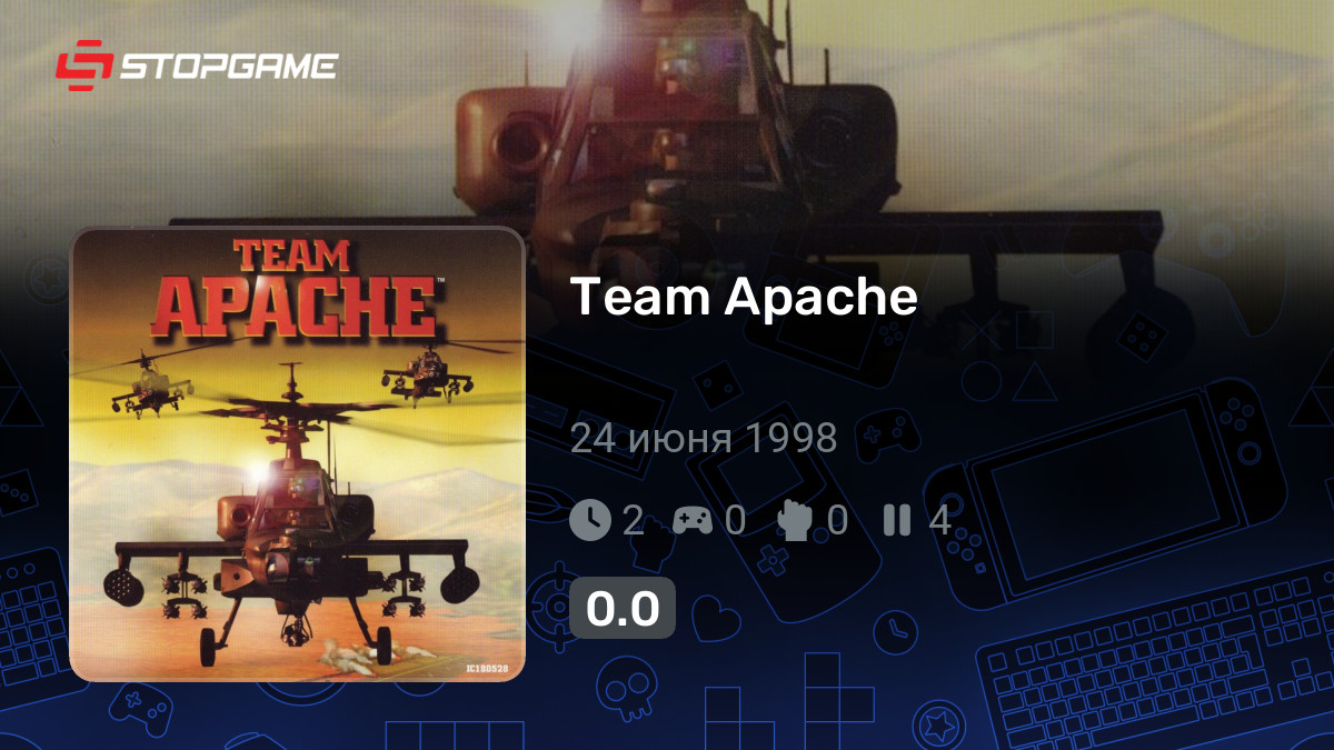 Team Apache — обзоры и отзывы, описание, дата выхода, официальный сайт игры, системные ...