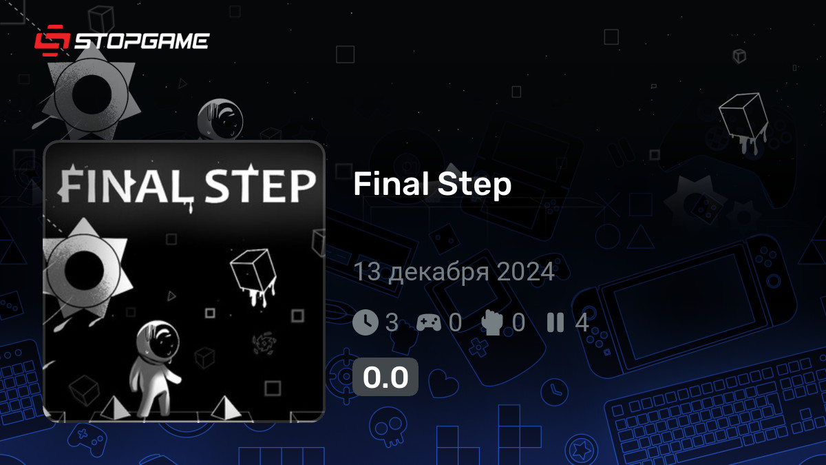 Final Step — обзоры и отзывы, описание, дата выхода, официальный сайт игры, системные требования ...