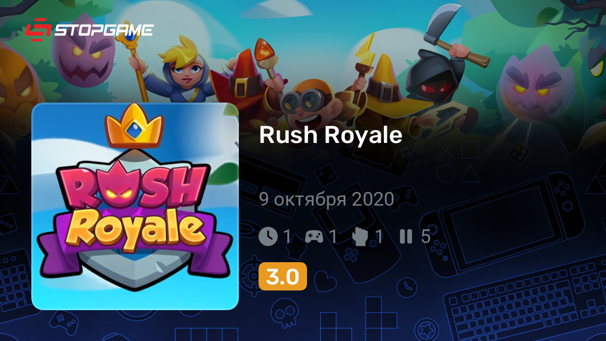 Rush Royale — обзоры и отзывы, описание, дата выхода, официальный сайт игры, системные ...