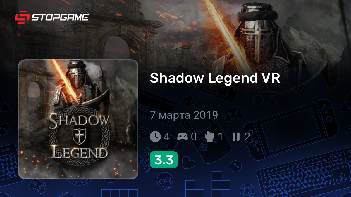 Скриншоты игры Shadow Legend VR — галерея, снимки экрана | StopGame