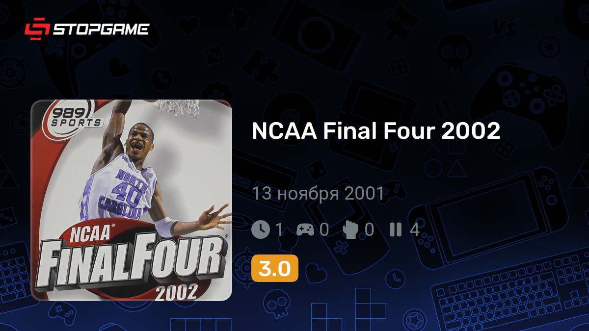 NCAA Final Four 2002 — обзоры и отзывы, описание, дата выхода ...