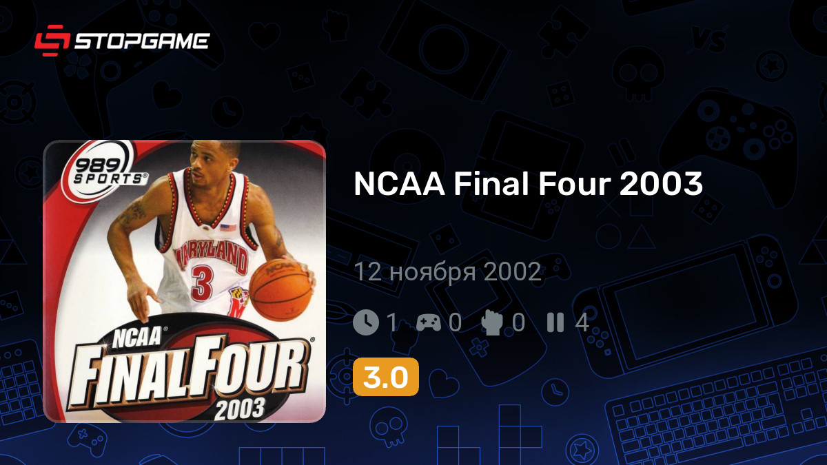NCAA Final Four 2003 — обзоры и отзывы, описание, дата выхода ...