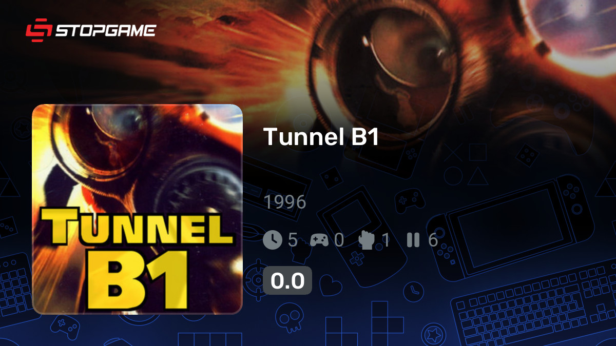 Tunnel B1 — обзоры и отзывы, описание, дата выхода, официальный сайт игры, системные требования ...