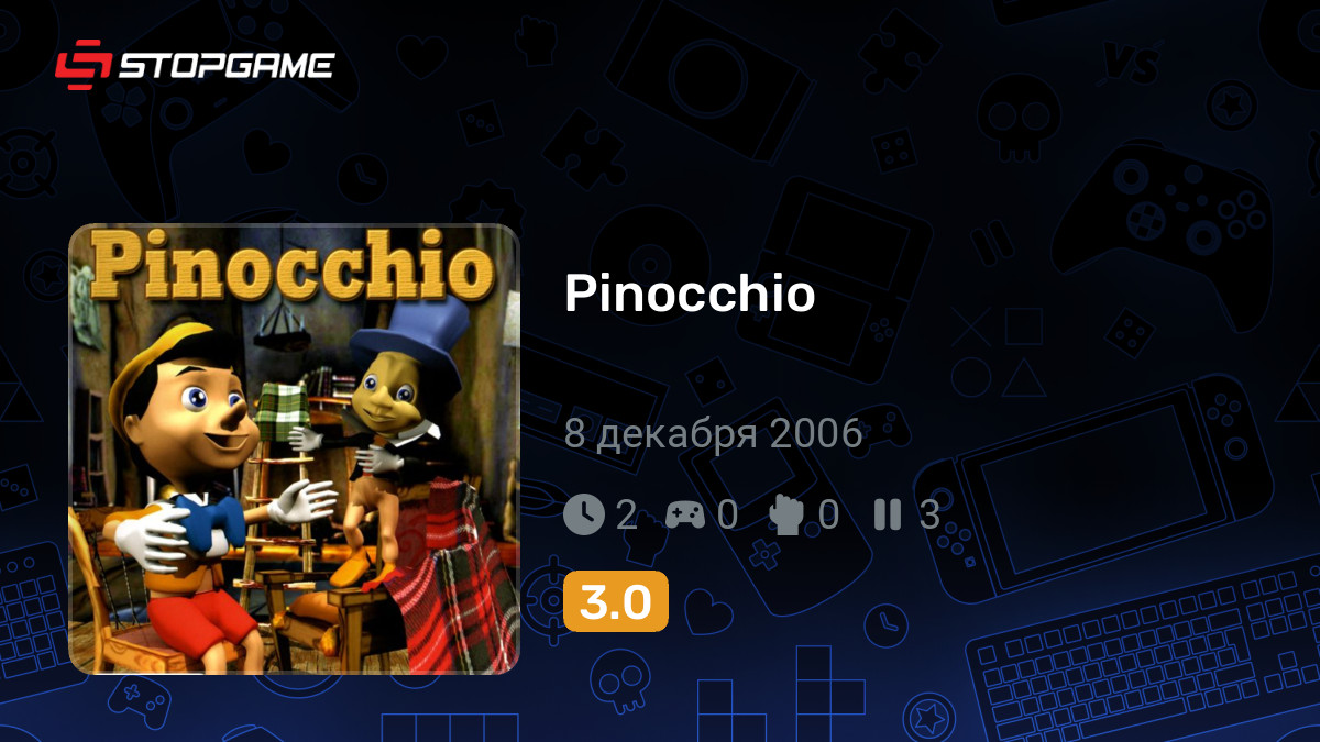 Pinocchio — обзоры и отзывы, описание, дата выхода, официальный сайт ...