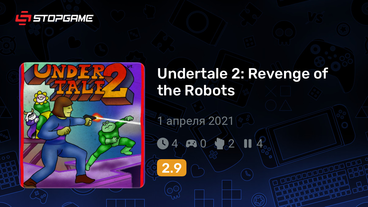 Игры похожие на Undertale 2: Revenge of the Robots | StopGame