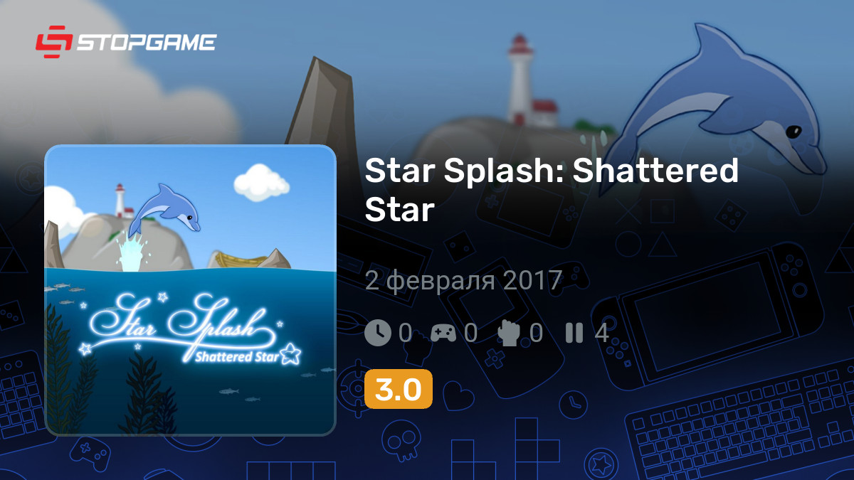 Star Splash: Shattered Star — обзоры и отзывы, описание, дата выхода ...