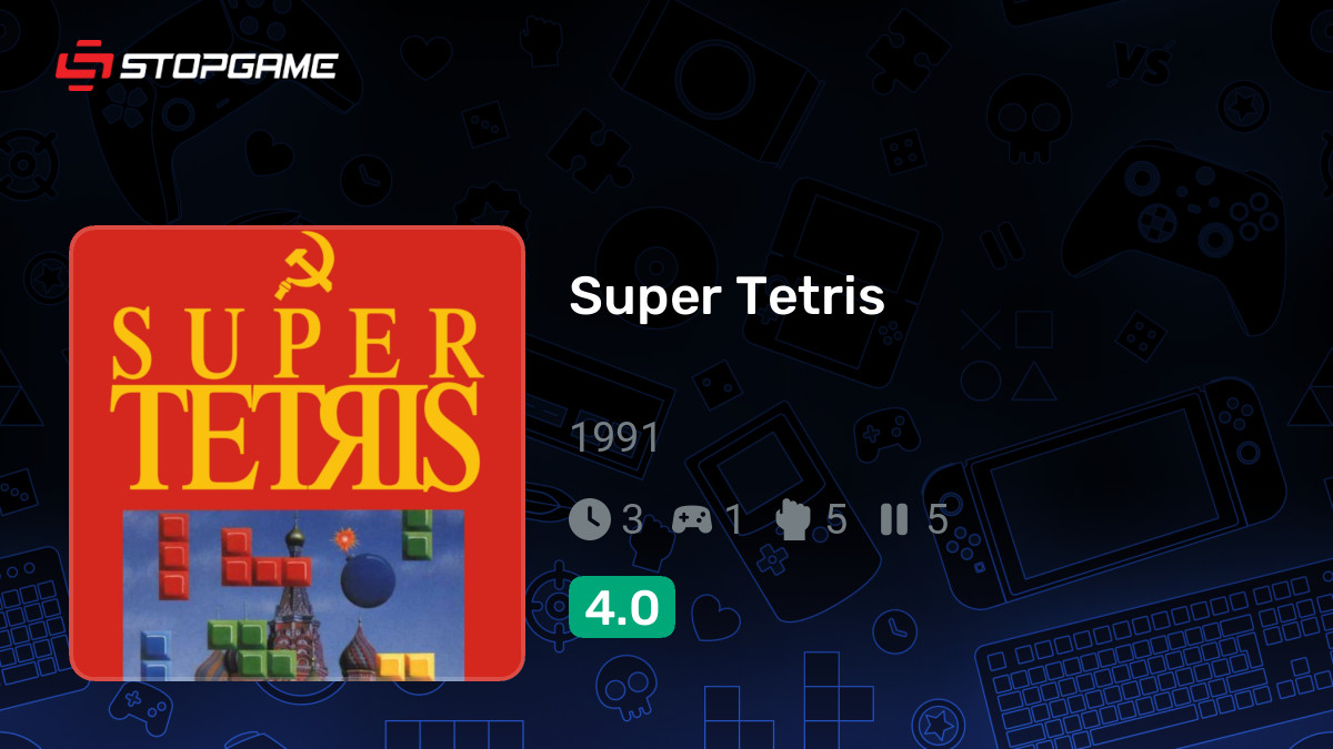 Super Tetris — обзоры и отзывы, описание, дата выхода, официальный сайт ...