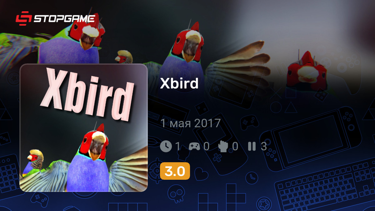 Xbird — обзоры и отзывы, описание, дата выхода, официальный сайт игры ...