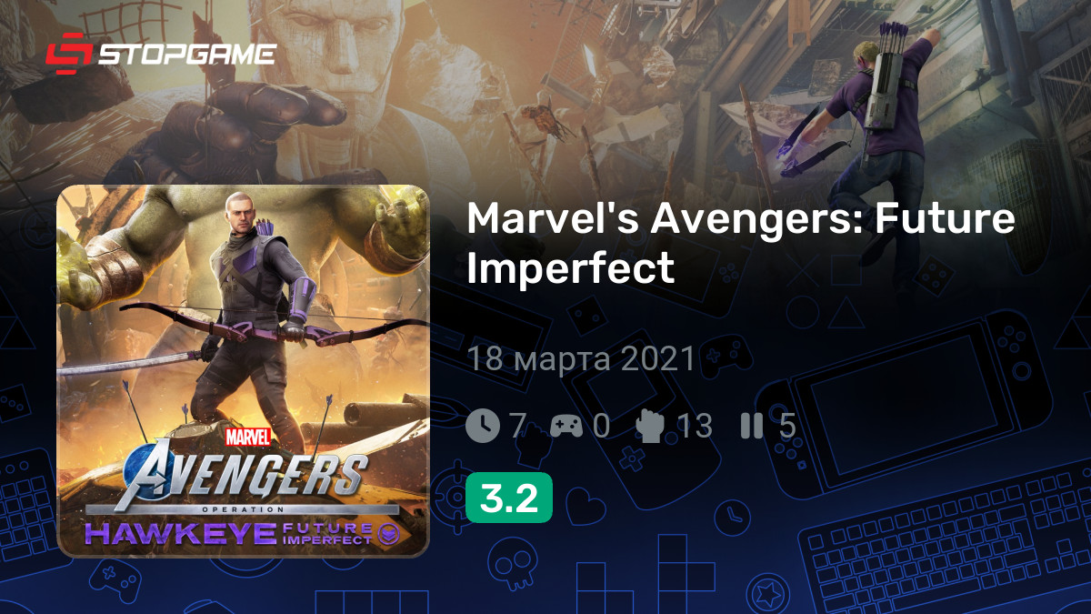 Подборки с игрой Marvel's Avengers: Future Imperfect | StopGame