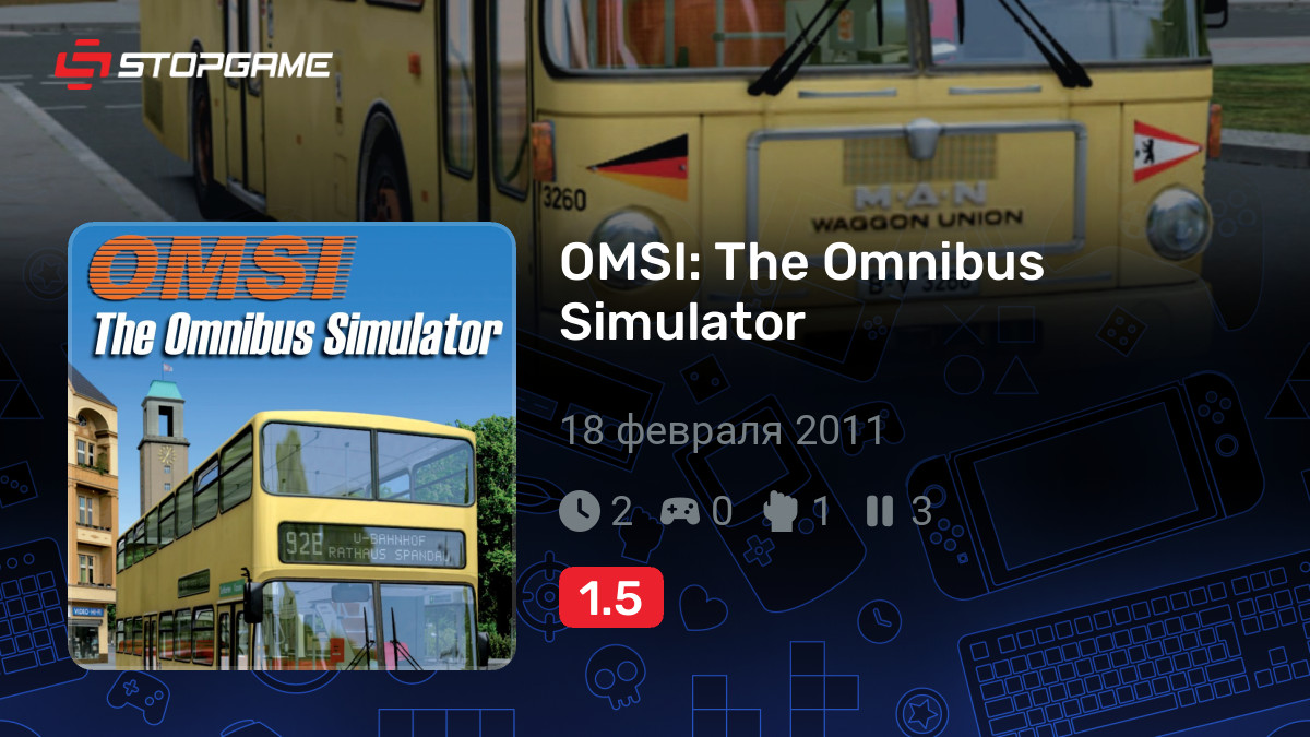 Подборки с игрой OMSI: The Omnibus Simulator | StopGame