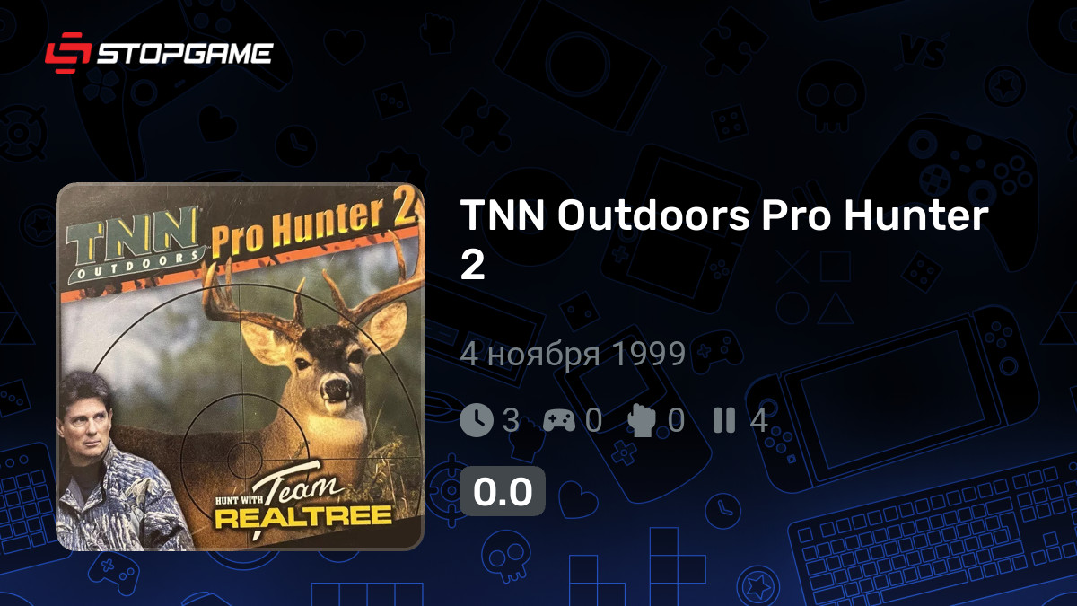 TNN Outdoors Pro Hunter 2 — обзоры и отзывы, описание, дата выхода, официальный сайт игры ...