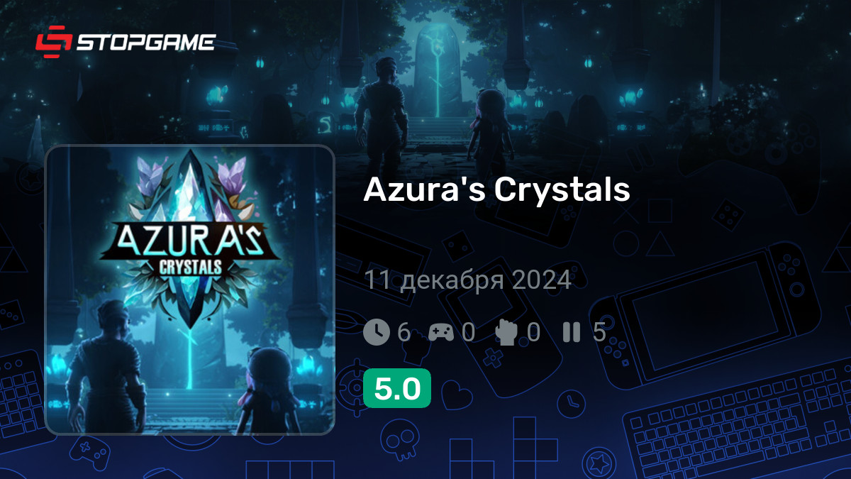 Azura's Crystals — обзоры и отзывы, описание, дата выхода, официальный ...