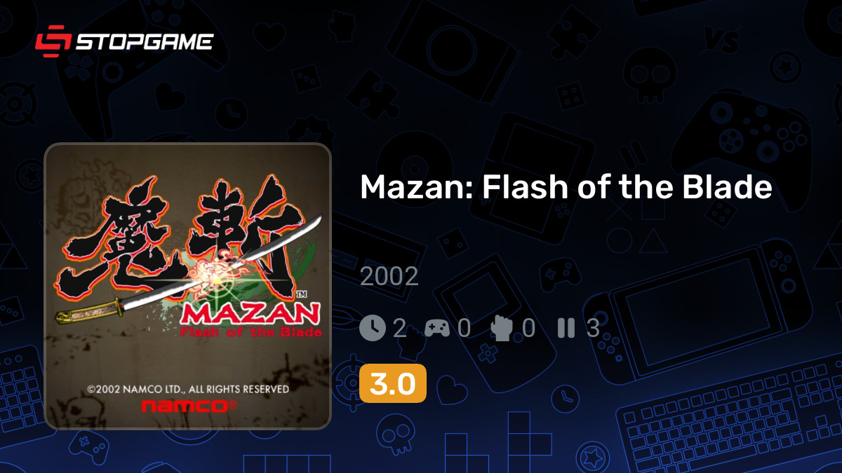 Mazan: Flash of the Blade — обзоры и отзывы, описание, дата выхода ...